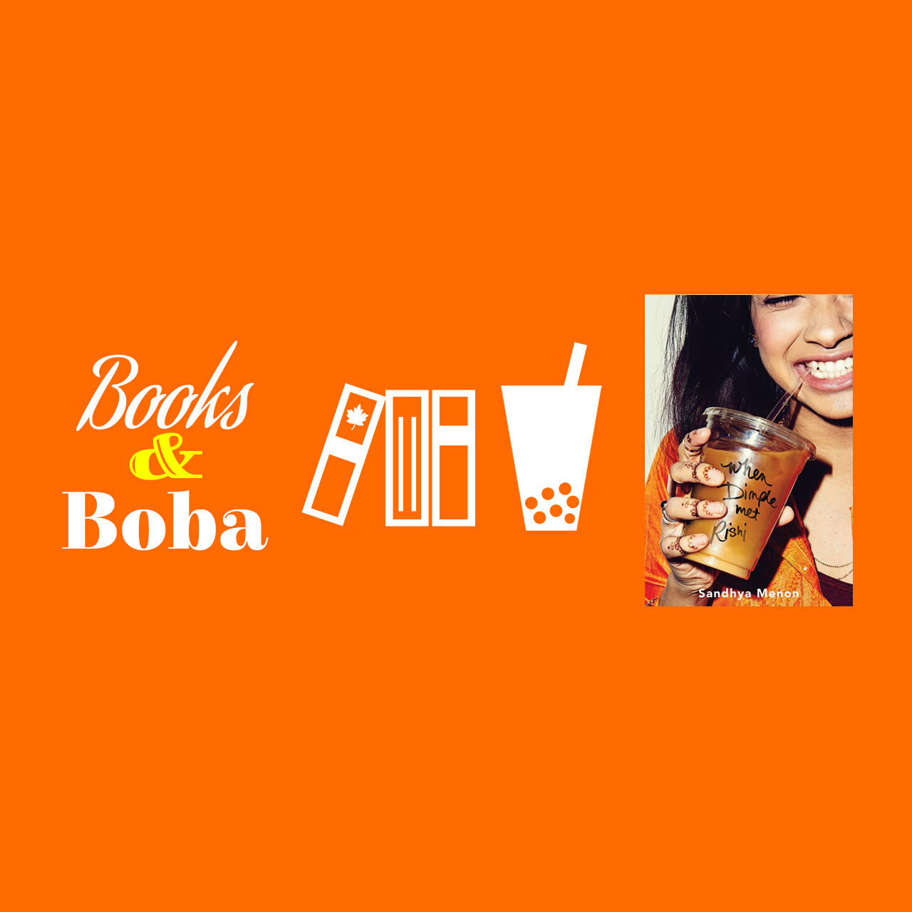 #125 – When Dimple Met Rishi by Sandhya Menon – Books & Boba